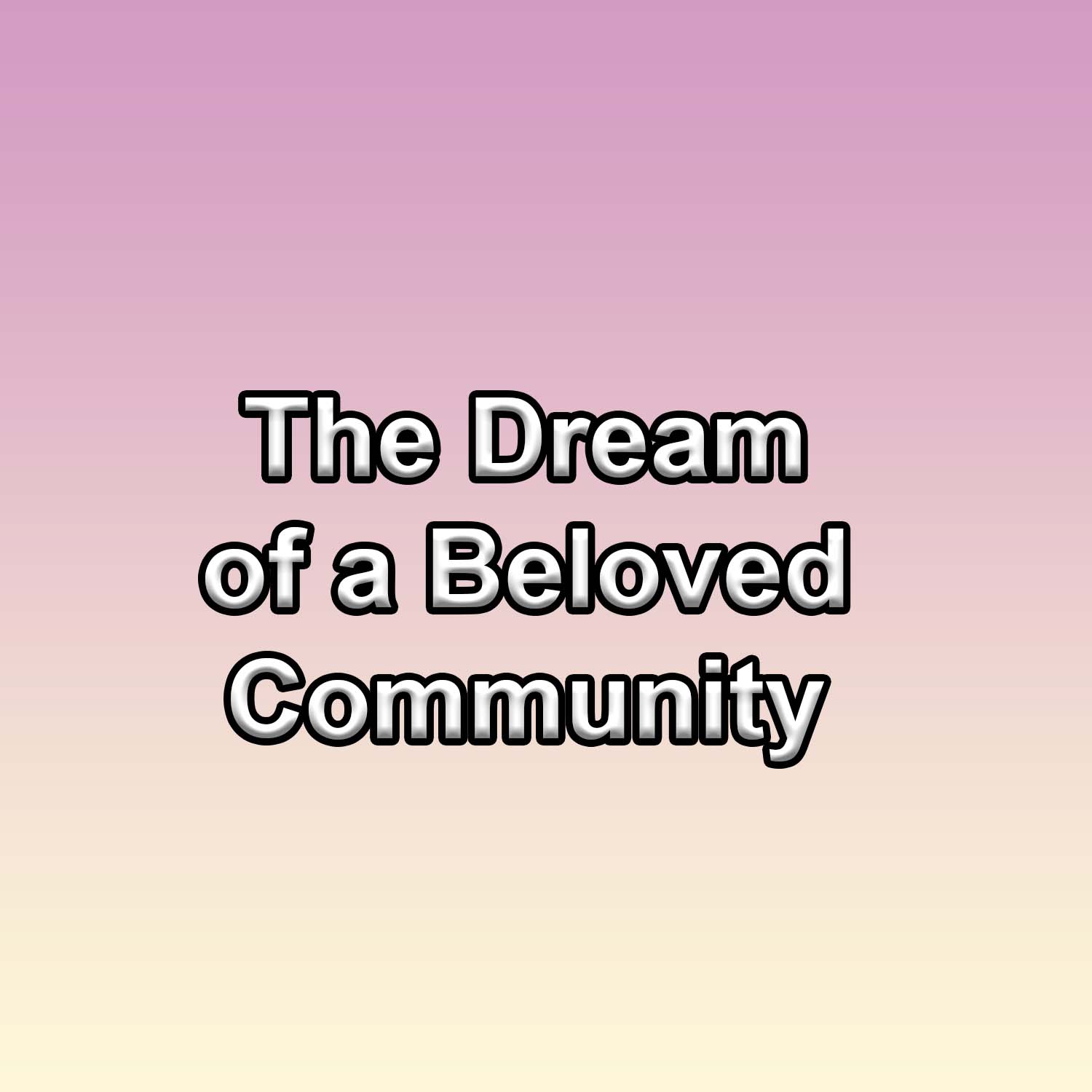 CONTINUING THE MLK LEGACY OF BELOVED COMMUNITY - Marie W. Watts, Writer